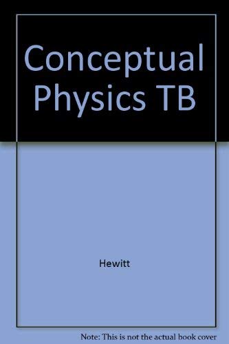Conceptual Physics TB: Paul G. Hewitt: 9780673541482: Amazon.com: Books