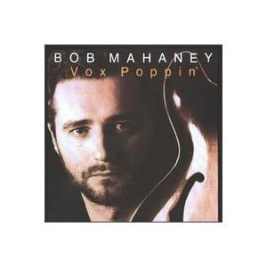 Bob Mahaney - Vox Poppin' LONGBOX - Amazon.com Music