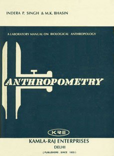Anthropometry: Inder P.Singh: 9788185264028: Amazon.com: Books