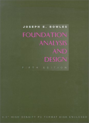 Foundation Analysis and Design: Bowles, Joseph E.: 9780071148115 ...