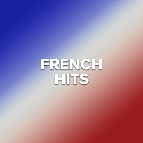 Amazon Music - VARIOUS ARTISTSのFrench Hits [Explicit] - Amazon.co.jp
