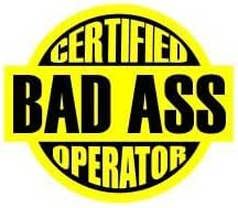 (3) Certified bad a*s operator funny hard hat/helmet vinyl decal ...