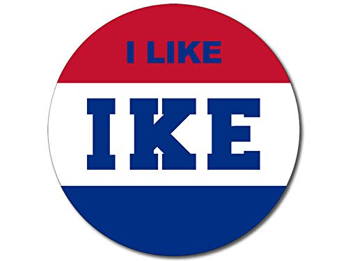 Amazon.com: 4x4 inch Round I Like IKE Sticker (Eisenhower Election ...