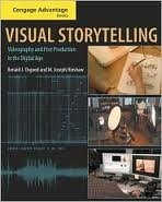 Cengage Advantage Books: Visual Storytelling: Videography and Post ...