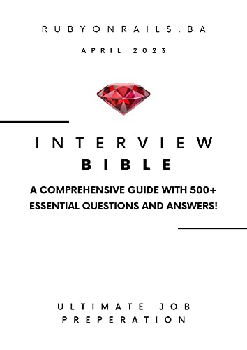 Amazon.com: The Ruby On Rails Interview Bible: A Comprehensive Guide with 500+ Essential ...