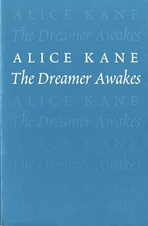 The Dreamer Awakes : Kane, Alice, Kane, Sean: Amazon.co.za: Books