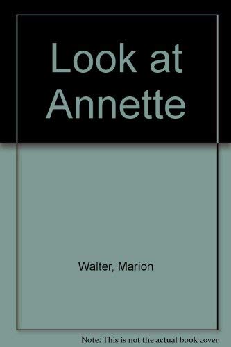 Buy Look at Annette Book Online at Low Prices in India | Look at ...