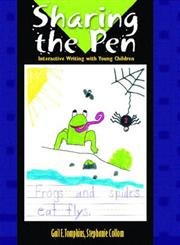 Sharing the Pen: Interactive Writing with Young Children: Tompkins ...