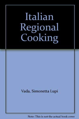 Italian Regional Cooking: Lupi Vada, Simonetta: 9780706365399: Amazon ...