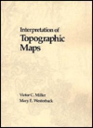 Interpretation of Topographic Maps: Miller, Victor C., Westerback, Mary ...