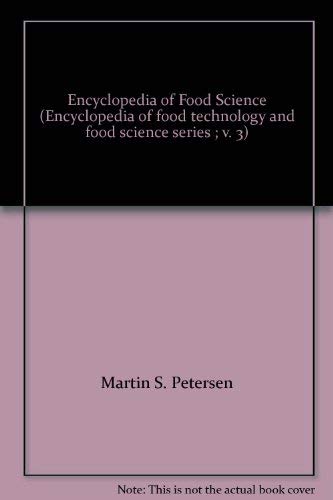 Encyclopedia of Food Science (Encyclopedia of food technology and food ...