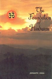 The Foundation of Hinduism: Sinha, Jadunath: 9788176240390: Amazon.com ...