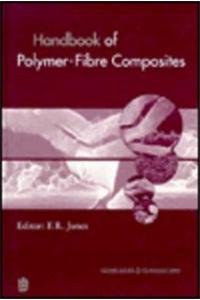 Handbook of Polymer-Fibre Composites (Polymer Science and Technology ...