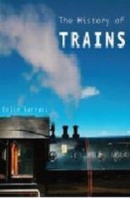 The History of Trains.: Amazon.co.uk: Garratt. Colin: 9780753706305: Books
