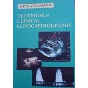 Textbook of Clinical Echocardiography: Amazon.co.uk: Otto MD, Catherine ...