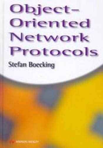 Object-Oriented Network Protocols: Boecking, Stefan: 9780201177893: Amazon.com: Books