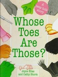 Whose Toes Are Those?: Elias, Joyce, Sturm, Cathy: 9780812062151 ...