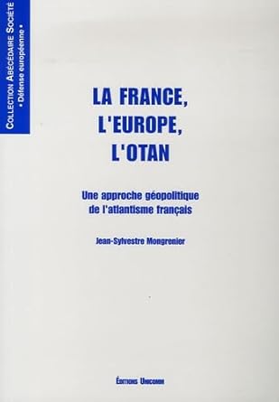 Amazon.com: La France, l'Europe, l'Otan (French Edition): 9782911436307 ...