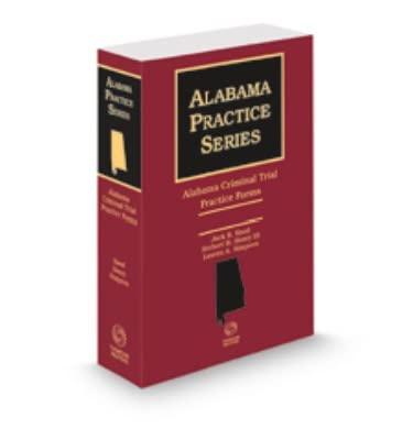 Alabama Criminal Trial Practice Forms, 2022 ed. (Alabama Practice ...