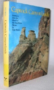 Caprock Canyonlands: Journeys into the Heart of the Southern Plains (M ...