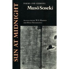 Sun at Midnight: Poems and Sermons: Muso Soseki, Merwin, W. S ...