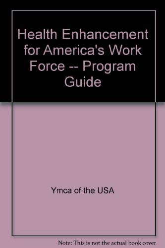 Health Enhancement for America's Work Force - Program Guide: Ymca of ...
