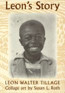 Leon's Story: S. Camm, Leon Walter Tillage, Susan L. Roth ...