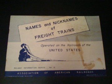 Names and Nicknames of Freight Trains Operated on the Railroads of the ...