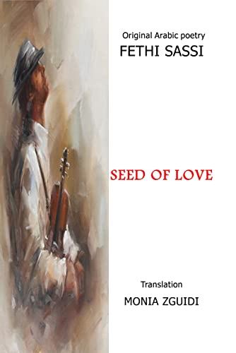 SEED OF LOVE eBook : Sassi, Fethi, Zguidi, Monia : Amazon.in: Kindle Store