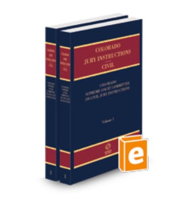 Colorado Jury Instructions, 2023 ed. (Civil): the Colorado Supreme ...
