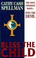 Bless The Child: Cathy Cash Spellman: 9781857974300: Amazon.com: Books