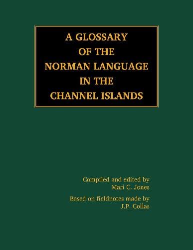 Buy A Glossary of the Norman Language in the Channel Islands Book ...