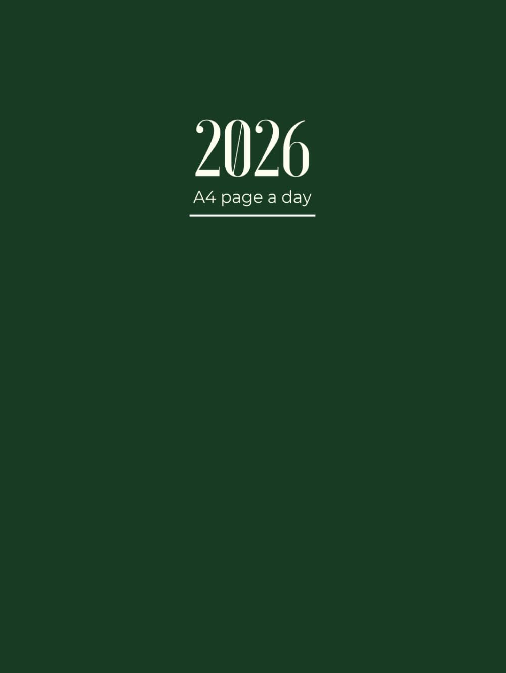2026 Diary A4 Page A Day: One Page Per Day To View Dated From Jan 2026 ...