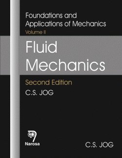 Foundations and Applications of Mechanics: Volume II: Fluid Mechanics, : C.S. Jog: Amazon.in: Books