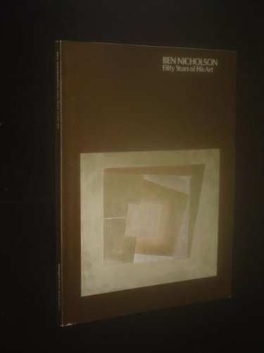Ben Nicholson: Fifty Years of His Art: Nash, Steven A.: 9780914782216 ...