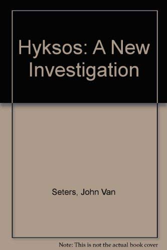 The Hyksos: A New Investigation: John Van Seters: 9780300008944: Amazon ...
