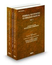 Federal Sentencing Guidelines Manual, 2009 ed. (1, 2 & 3): The ...