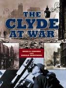 The Clyde at War: Armstrong, Ronald, Osborne, Brian, Osborne, Brian D ...