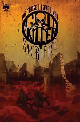 Godkiller: For Thoes I Love I Will Sacrifice #3 Nen Chang & Liz Tecca ...