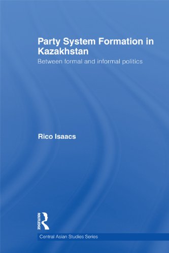 Party System Formation in Kazakhstan: Between Formal and Informal ...