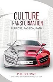 Culture Transformation: Purpose, Passion, Path : Phil Geldart: Amazon.in: Books
