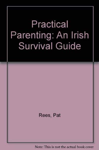 Practical Parenting: Pat Rees: 9781901658637: Amazon.com: Books