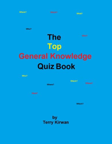 The Top General Knowledge Quiz Book eBook : Kirwan, Terry: Amazon.in ...