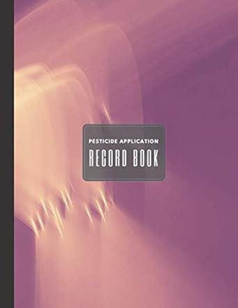 Pesticide Application Record Book: Pesticide Spray Record Sheet: Keep ...