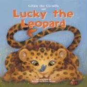 Gilda the Giraffe and Lucky the Leopard: Papineau, Lucie, Marisol ...