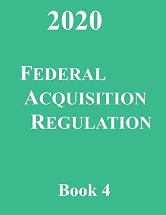 Amazon.com: Federal Acquisition Regulation: Book 4 Parts 52.216 - End ...