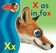 X As in Fox (Funny Photo Alphabet) : Pike, Katy, Jurevicius, Luke ...