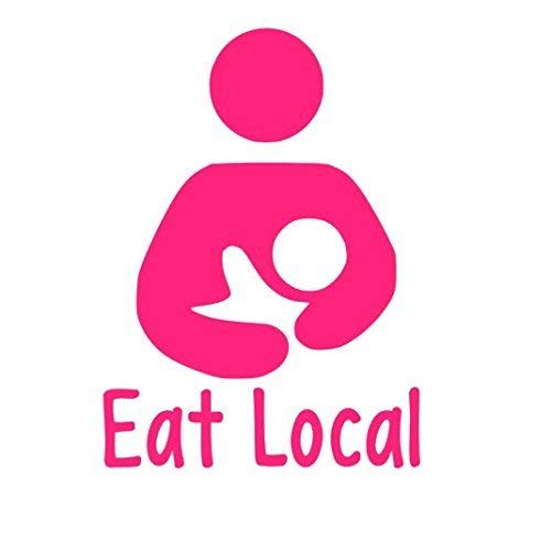 Amazon.com: Eat Local Decal Breastfeeding Decal Nursing Mom Window ...