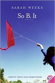 So B. It by Sarah Weeks: by Sarah Weeks: Amazon.com: Books