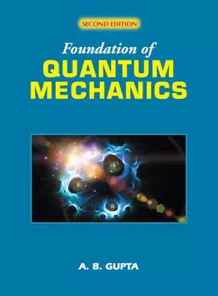 Foundation Of Quantum Mechanics [Paperback] : Amazon.in: Books